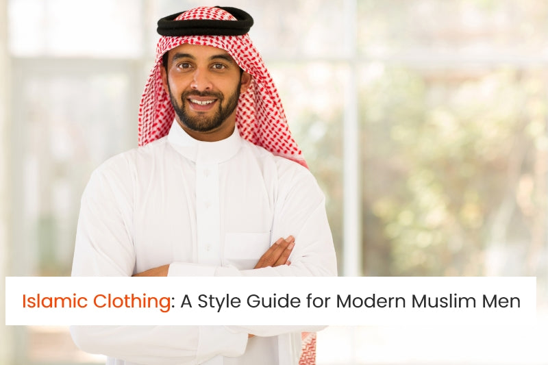 Islamic Clothing: A Style Guide for Modern Muslim Men – Arabic attire